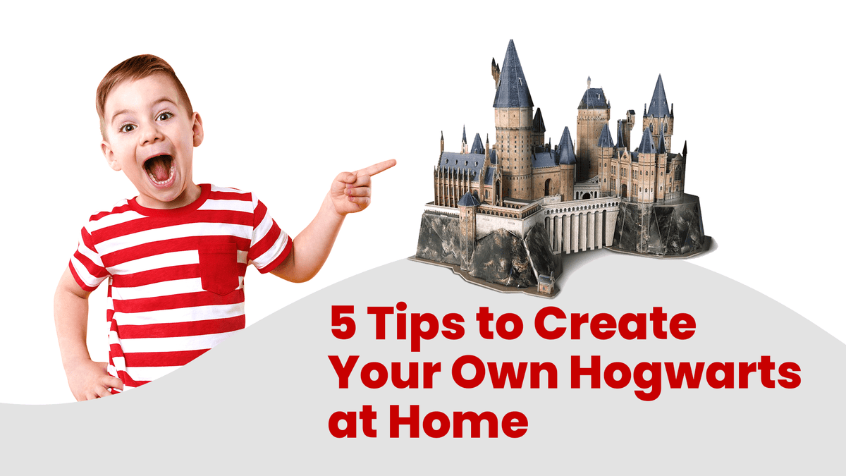 5 Tips to Create Your Own Hogwarts at Home