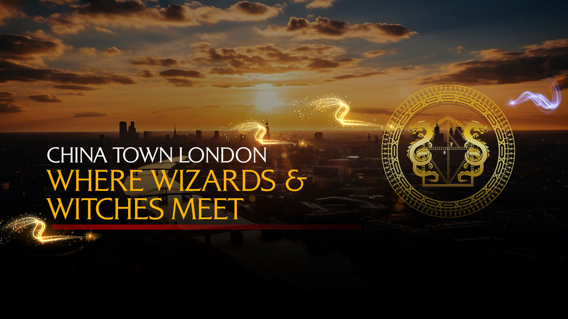 China Town London - Where Wizards and Witches Meet