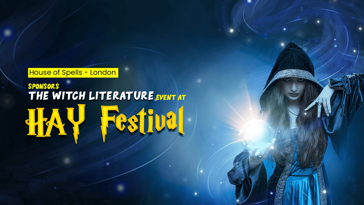 House of Spells London - Sponsors the Witch Literature Event at Hay Fe