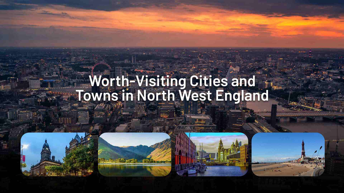 Cities & Towns in the North West England, UK