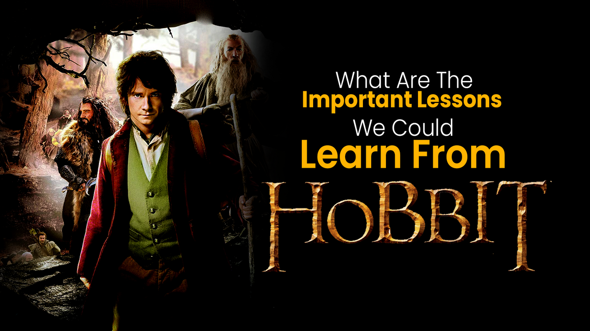 What Are The Important Lessons We Could Learn From Hobbits?